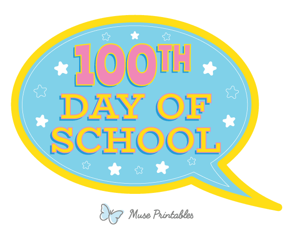 Printable 100th Day of School Speech Bubble Photo Booth Prop