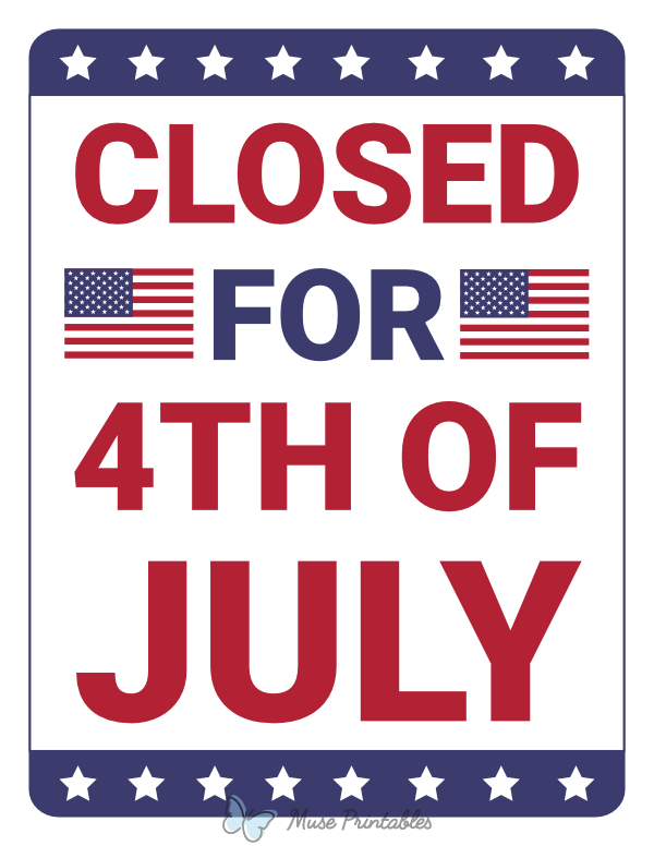 Printable Closed For 4th Of July Sign Template Printable Word Searches